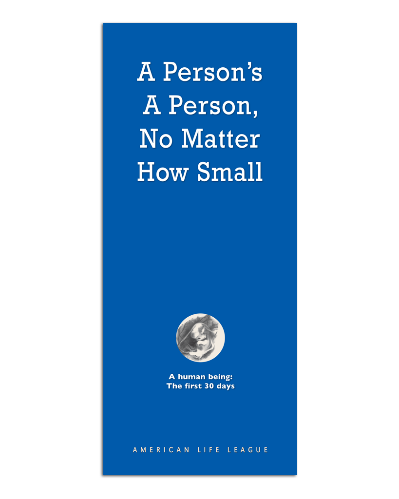 A Person's a Person, No Matter How Small – American Life League