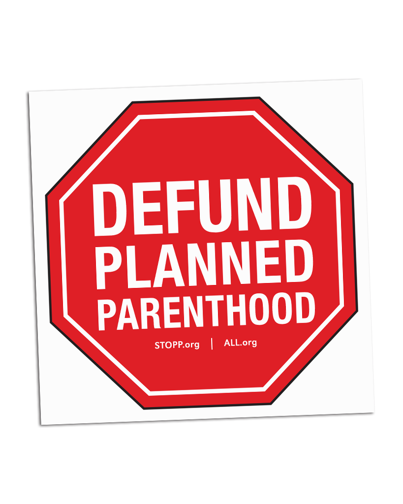 Defund Planned Parenthood Sign – American Life League